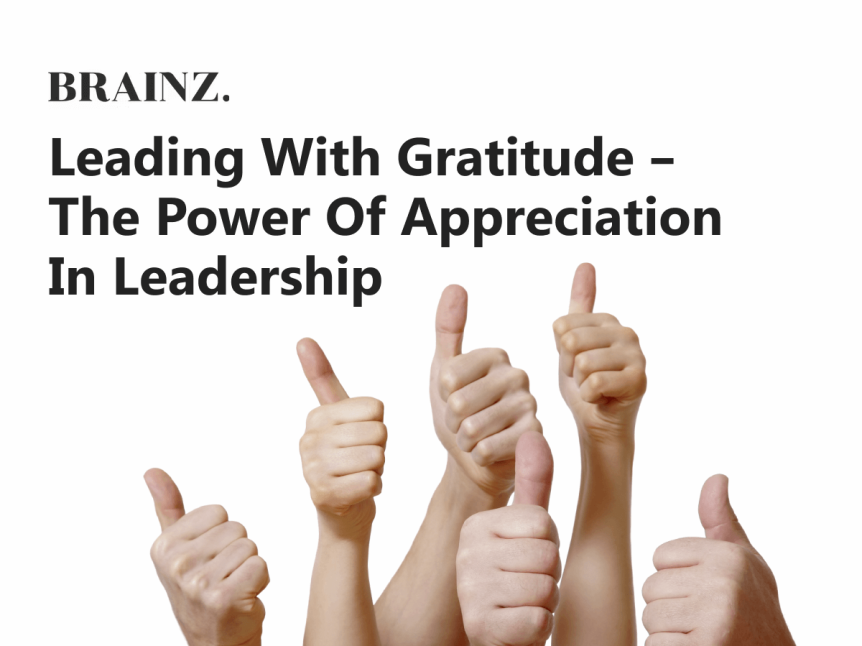 Leading With Gratitude – The Power Of Appreciation In Leadership - GCLi ...